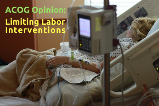 Reducing Interventions in Labor: ACOG Opinion | DONA International